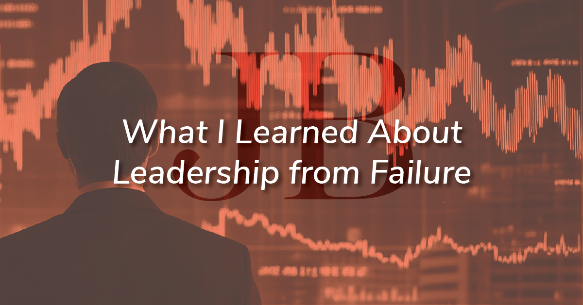 What I Learned About Leadership from Failure - Jim Becker